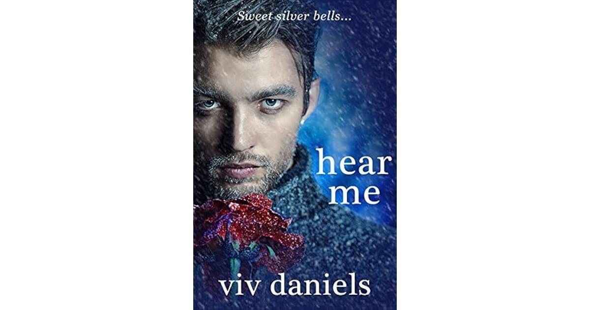 Hear Me by Viv Daniels