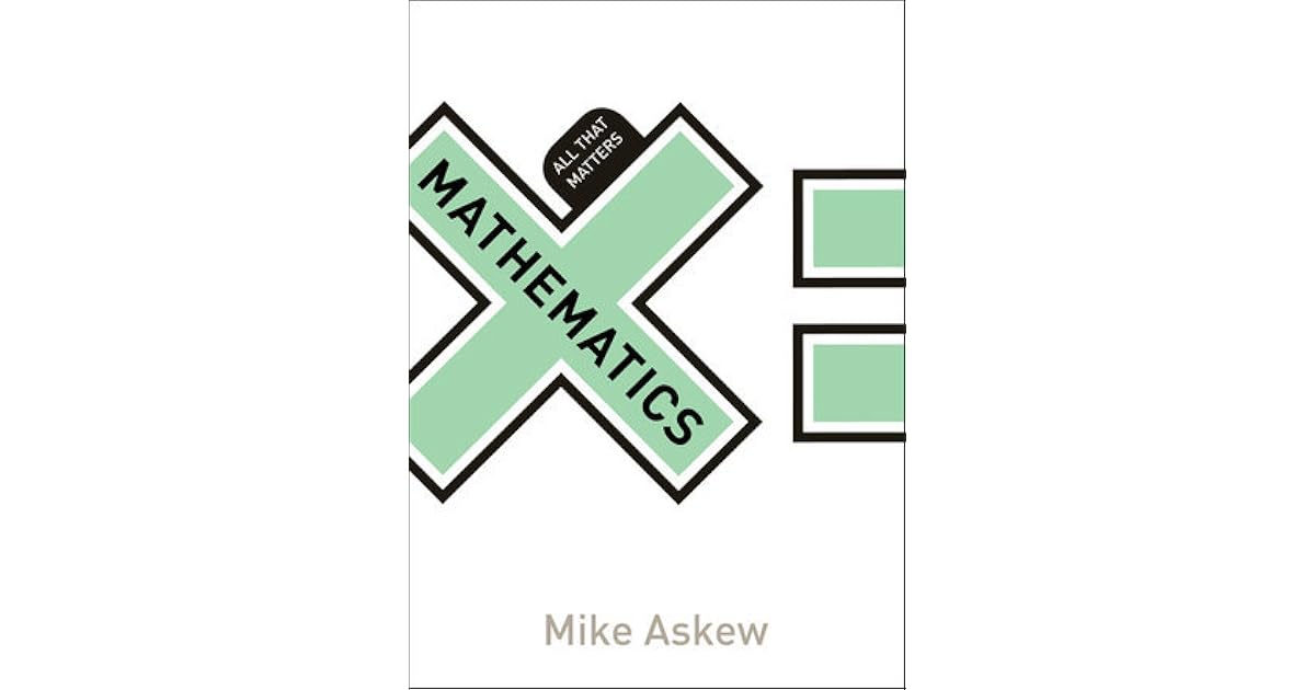 Mathematics: All That Matters by Mike Askew