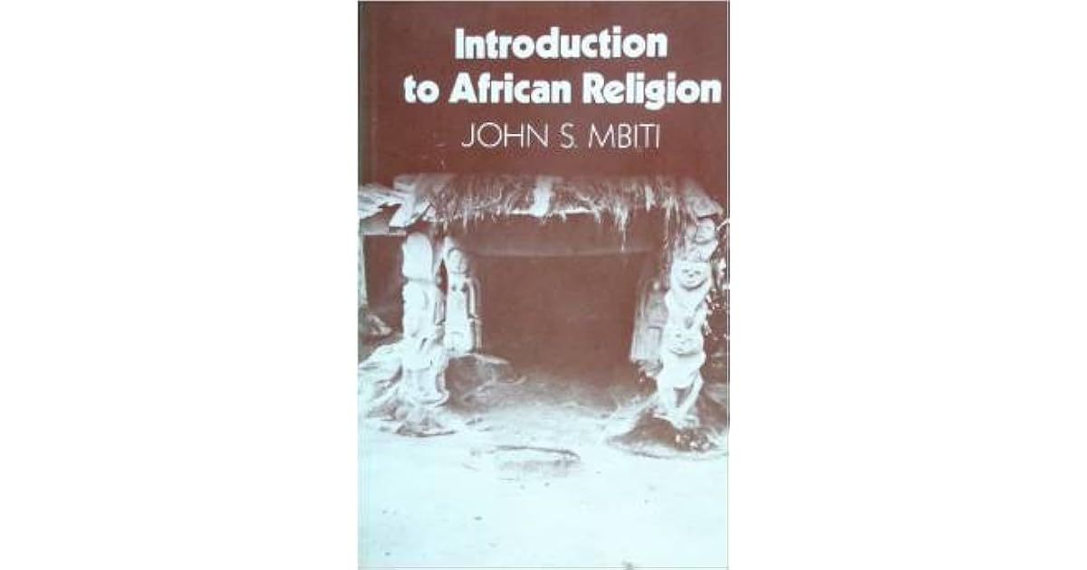 Introduction to African Religion by John S. Mbiti