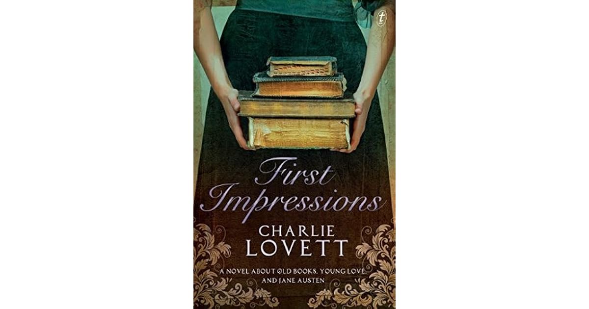 First Impressions: A Novel by Charlie Lovett