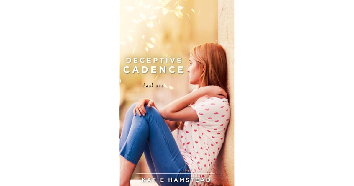 Deceptive Cadence (Cadence, #1) by Katie Hamstead