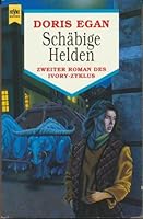 Two-Bit Heroes (Ivory, #2) by Doris Egan