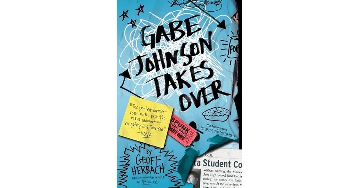Gabe Johnson Takes Over by Geoff Herbach
