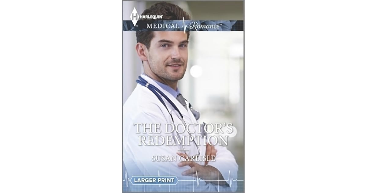 The Doctor's Redemption by Susan Carlisle