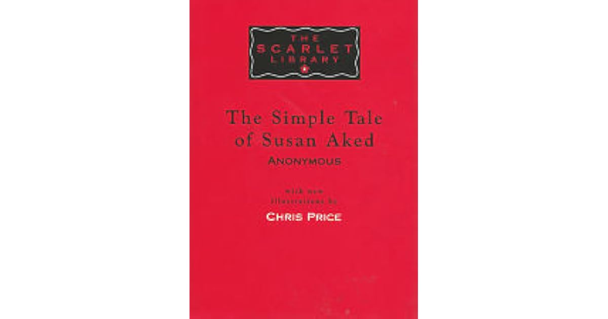 The Simple Tale Of Susan Aked by Chris Price