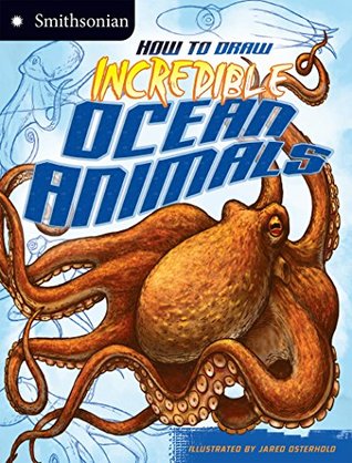 How to Draw Incredible Ocean Animals by Kristen McCurry