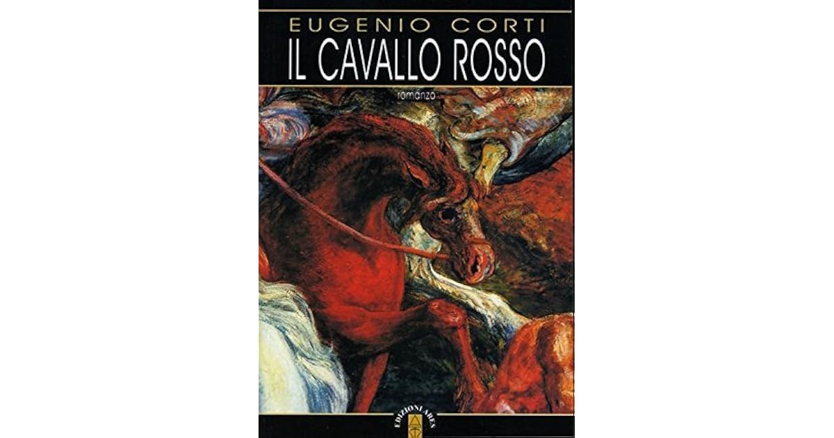Il cavallo rosso by Eugenio Corti