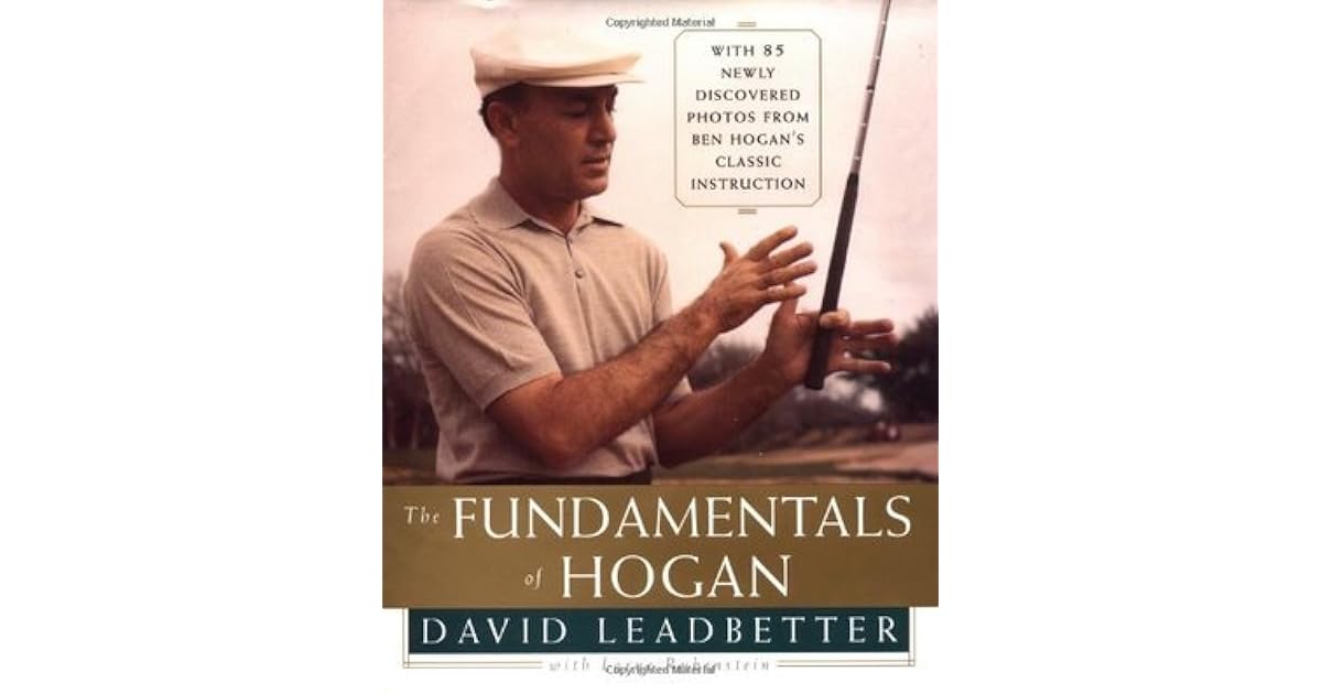 The Fundamentals of Hogan by David Leadbetter