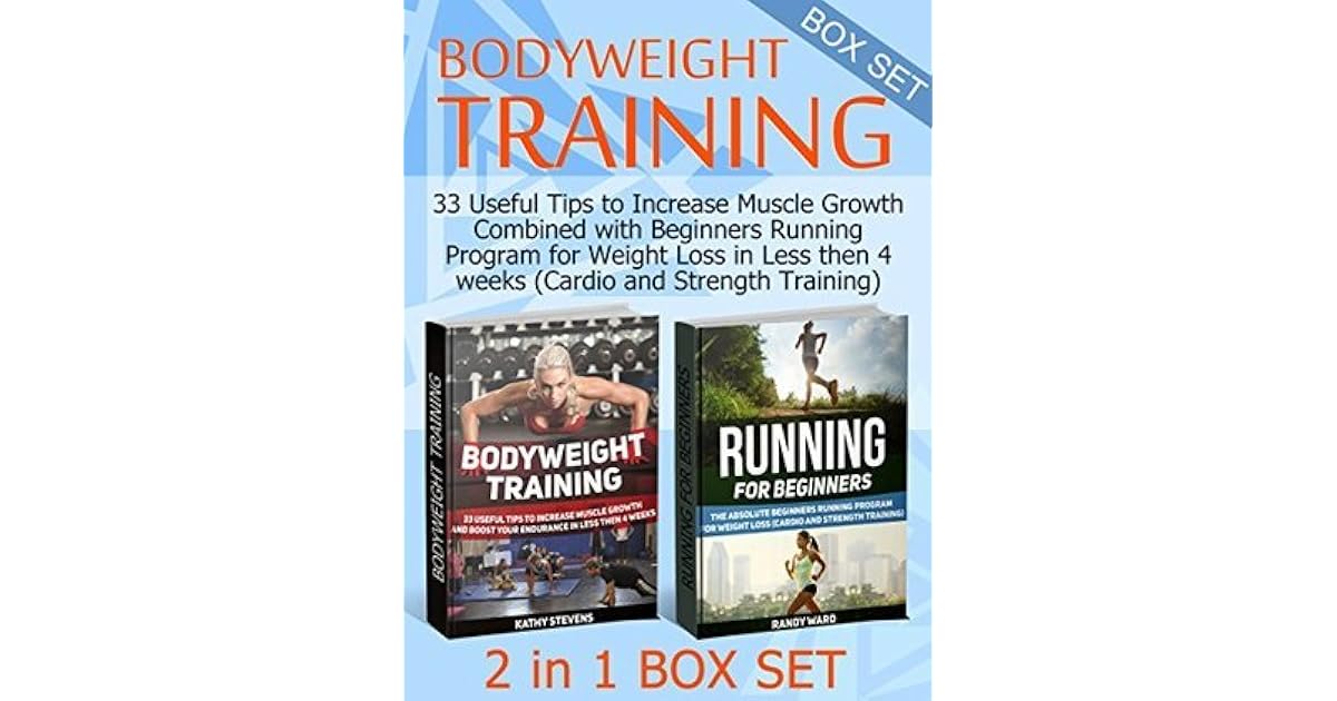 Bodyweight Training Box Set: 33 Useful Tips to Increase Muscle Growth ...