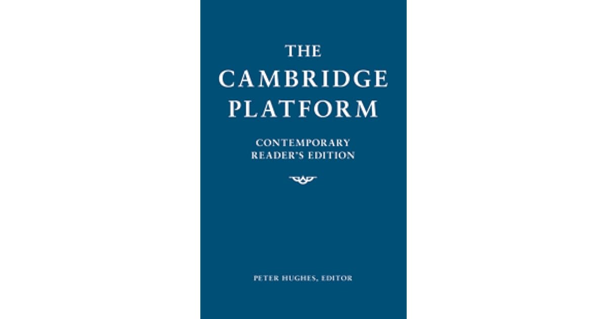 The Cambridge Platform: A Contemporary Reader's Edition by Peter Hughes