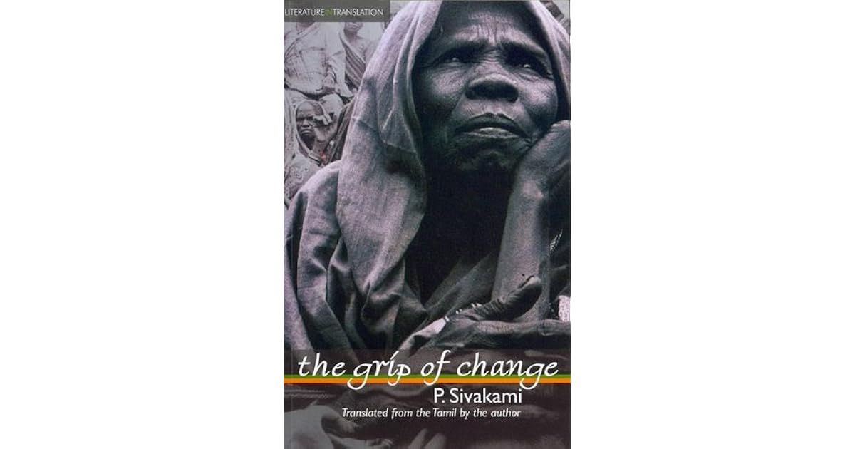 The Grip of Change by P. Sivakami