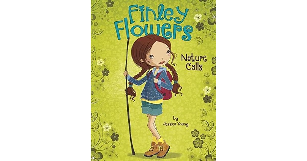 Nature Calls (Finley Flowers, #2) by Jessica Young