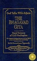 The Bhagavad Gita: Royal Science of God-Realization by Paramahansa Yogananda