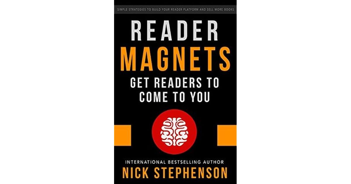 Reader Magnets: Build Your Author Platform and Sell more Books on ...