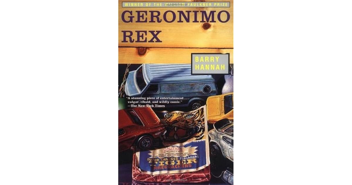 Geronimo Rex by Barry Hannah