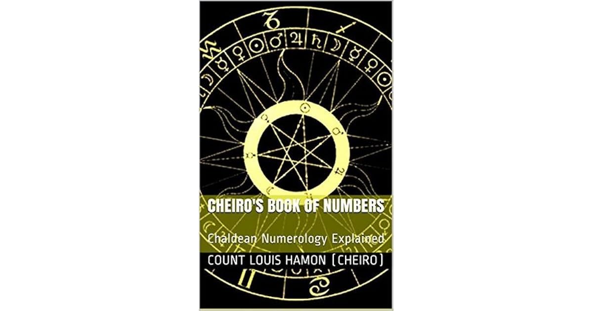 Cheiro's Book of Numbers: Chaldean Numerology Explained by Count Louis ...