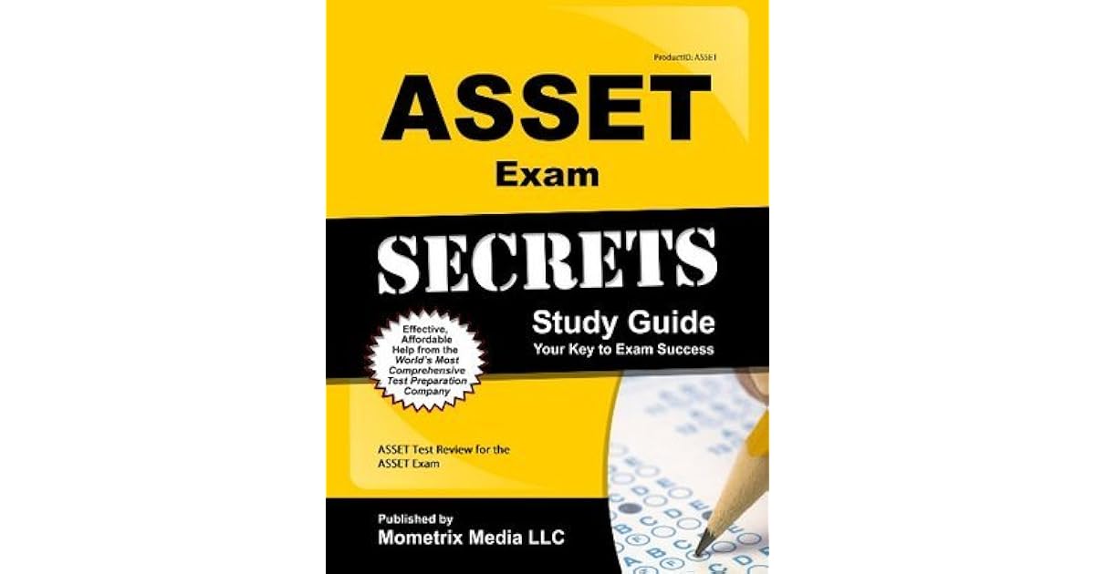 ASSET Exam Secrets Study Guide: ASSET Test Review for the ASSET Exam by ...