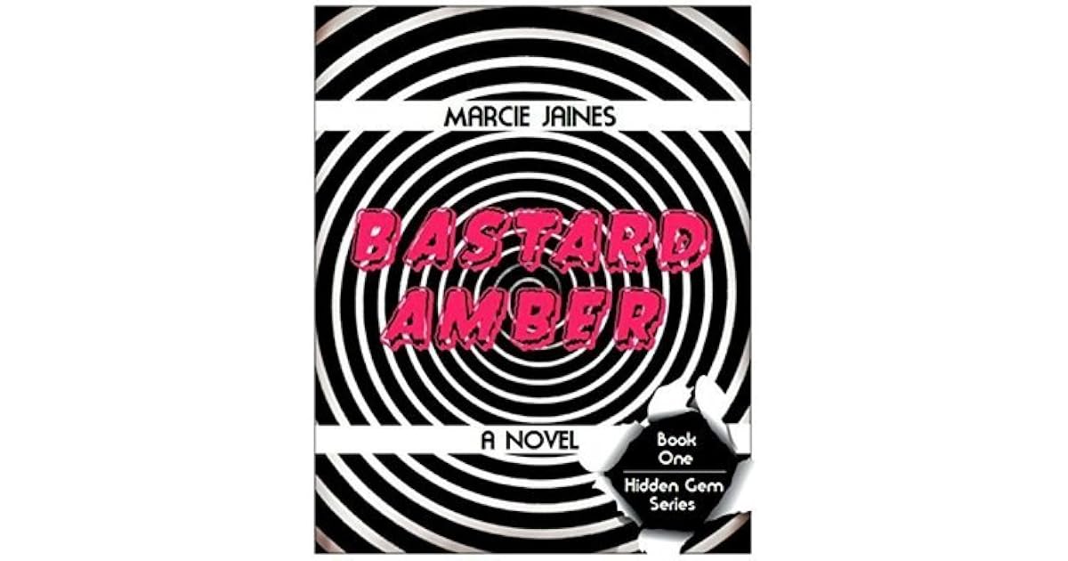 Bastard Amber (Hidden Gem Book 1) by Marcie Jaines