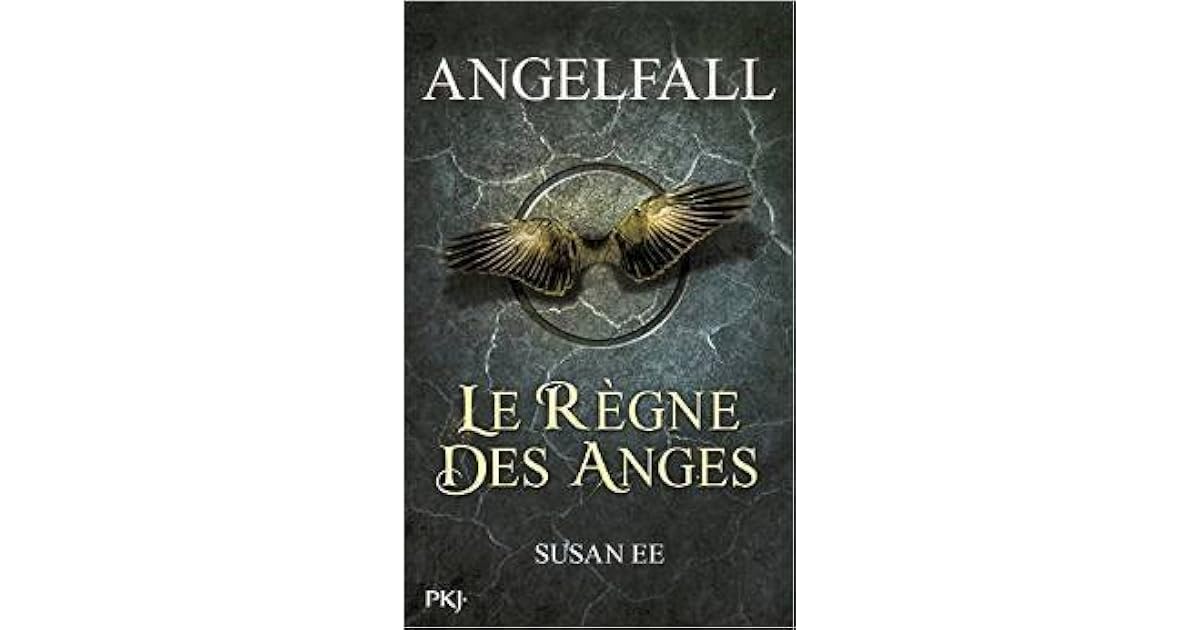 Le Règne des anges (Angelfall, #2) by Susan Ee
