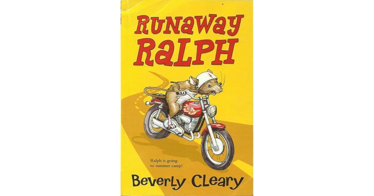Runaway Ralph by Beverly Cleary