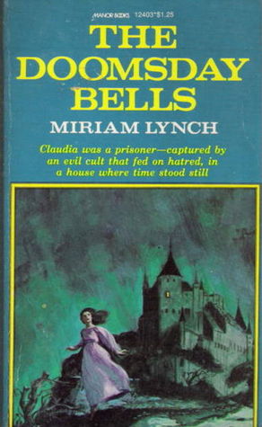 The Doomsday Bells by Miriam Lynch