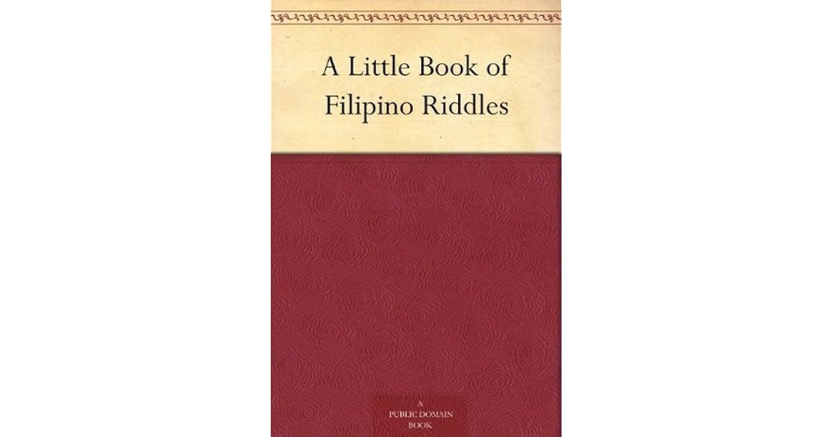 A Little Book of Filipino Riddles by Frederick Starr