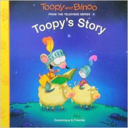 Toopy's Story (Toopy And Binoo) by Dominique Jolin