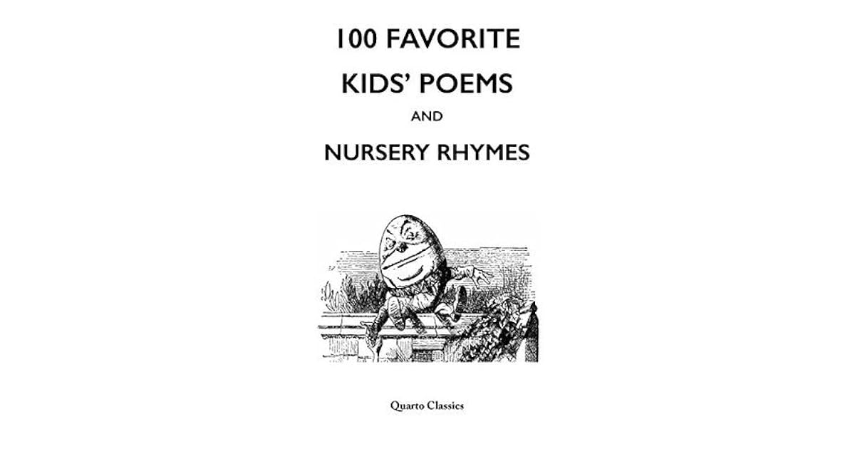100 Favorite Kids' Poems and Nursery Rhymes: Classic Poetry for ...
