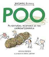 Poop: A Natural History of the Unmentionable by Nicola Davies