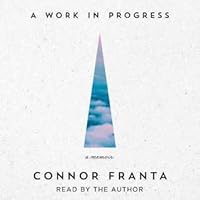 A Work in Progress by Connor Franta