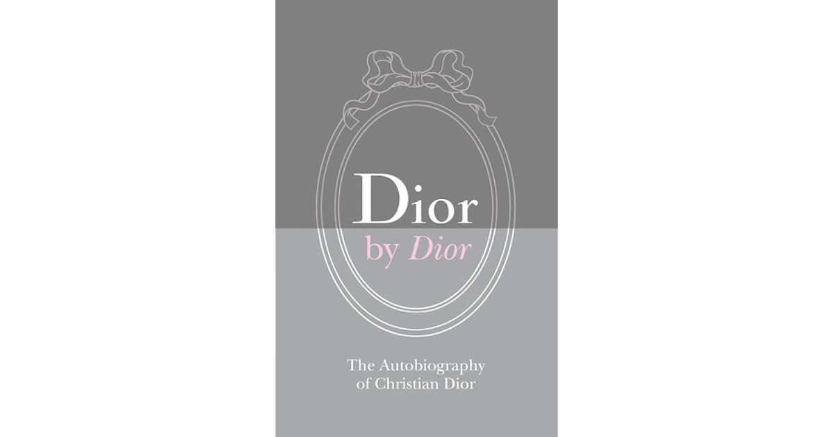 Dior by Dior Deluxe Edition: The Autobiography of Christian Dior by ...