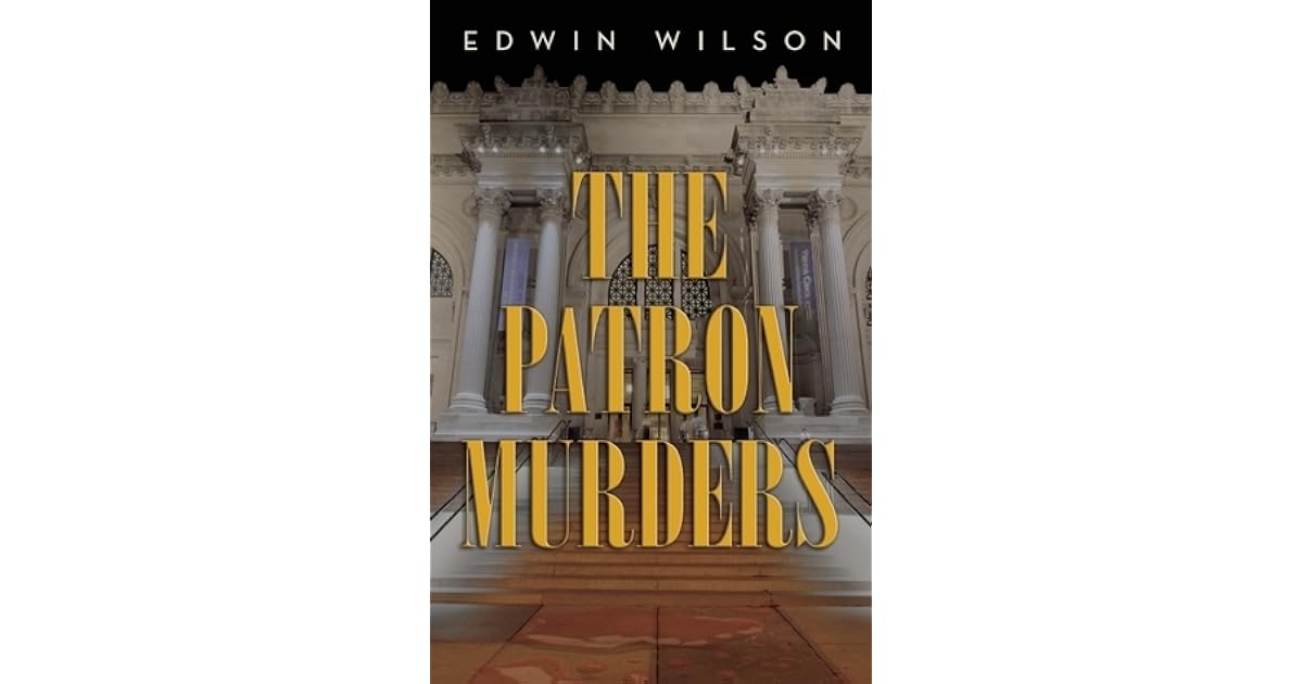 The Patron Murders by Edwin Wilson
