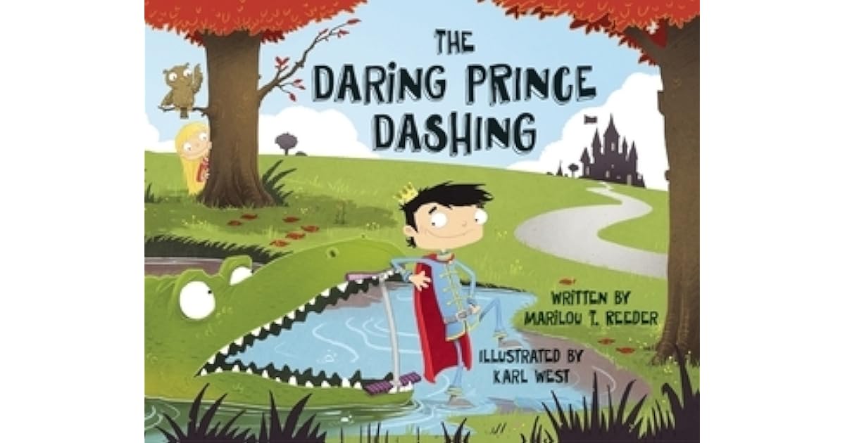 The Daring Prince Dashing by Marilou Reeder