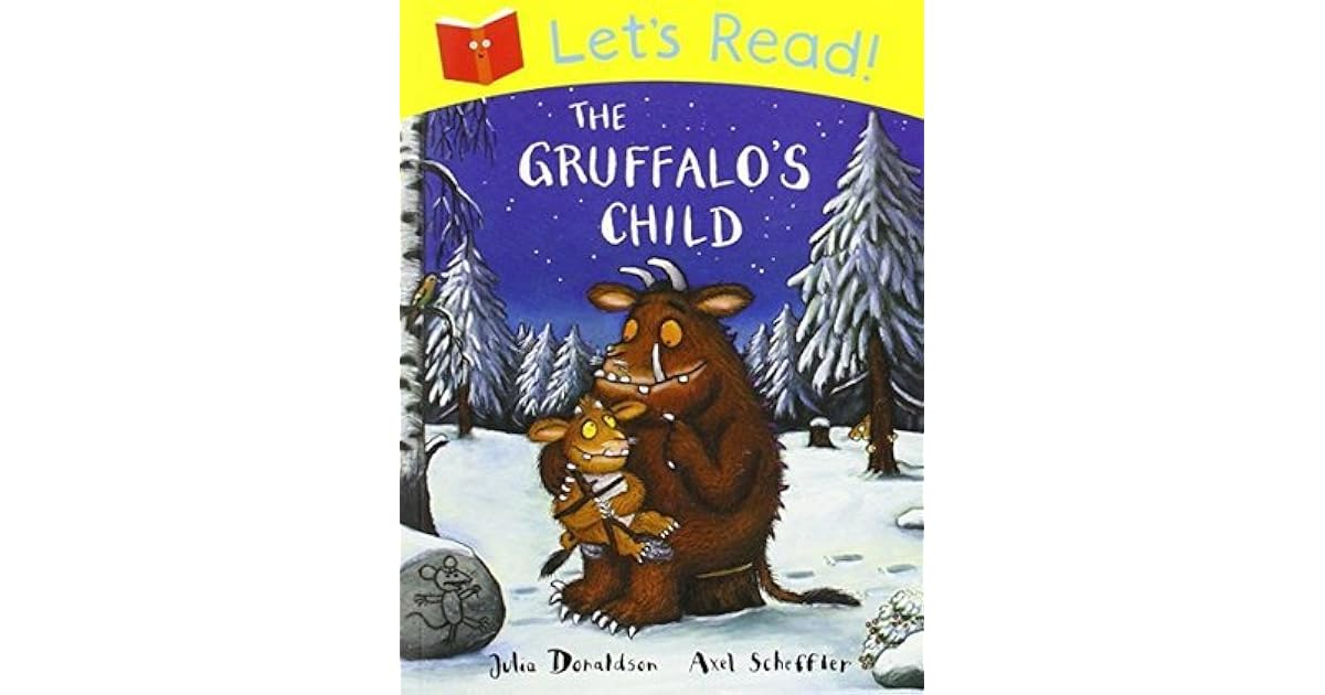 Let's Read! The Gruffalo's Child by Julia Donaldson