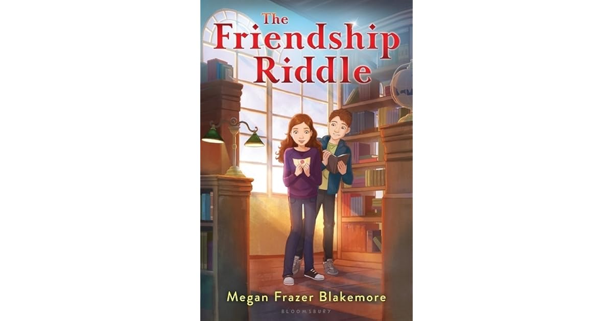 The Friendship Riddle by Megan Frazer Blakemore