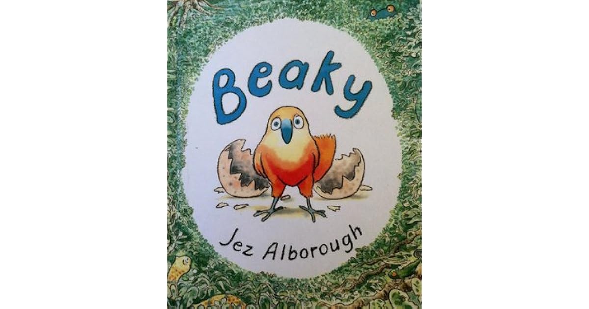 Beaky by Jez Alborough