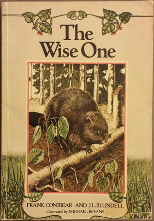 The Wise One by Frank Conibear