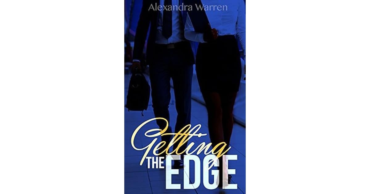 Getting The Edge by Alexandra Warren