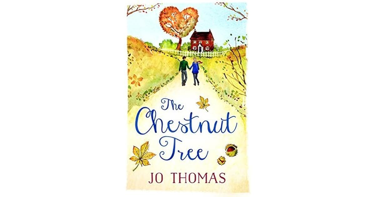 The Chestnut Tree by Jo Thomas