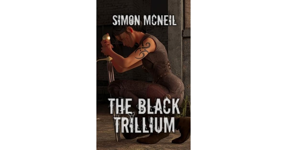 The Black Trillium by Simon McNeil