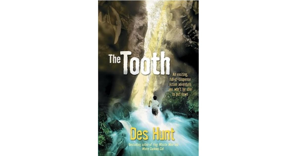The Tooth by Des Hunt