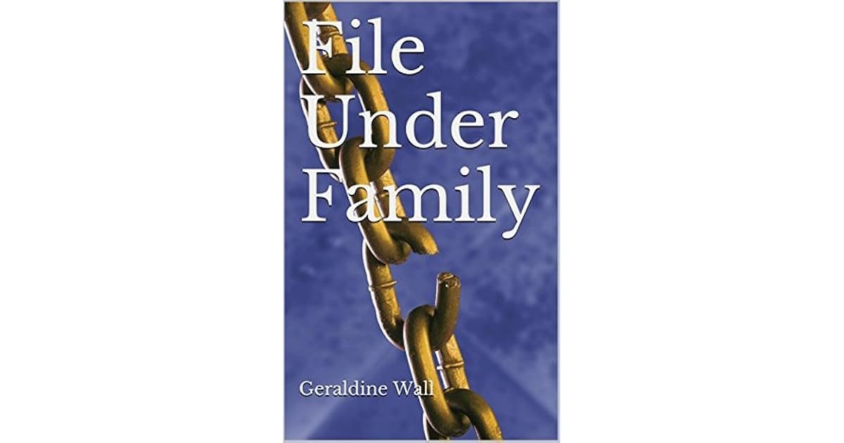 File Under Family by Geraldine wall