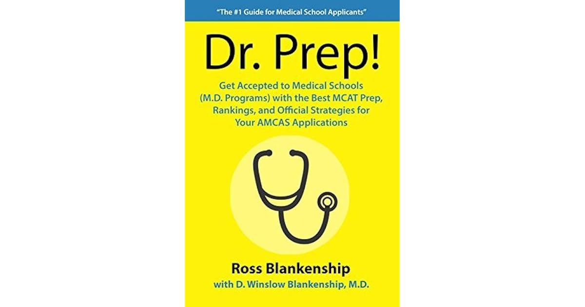 Dr. Prep!: Get Accepted to Medical Schools with the Best MCAT Prep ...