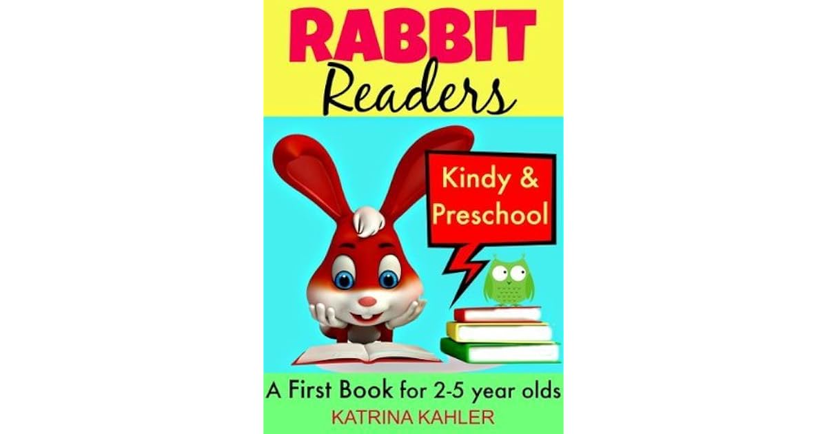 Rabbit Readers - Kindy & Preschool by Katrina Kahler