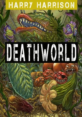 Deathworld [ILLUSTRATED] by Harry Harrison