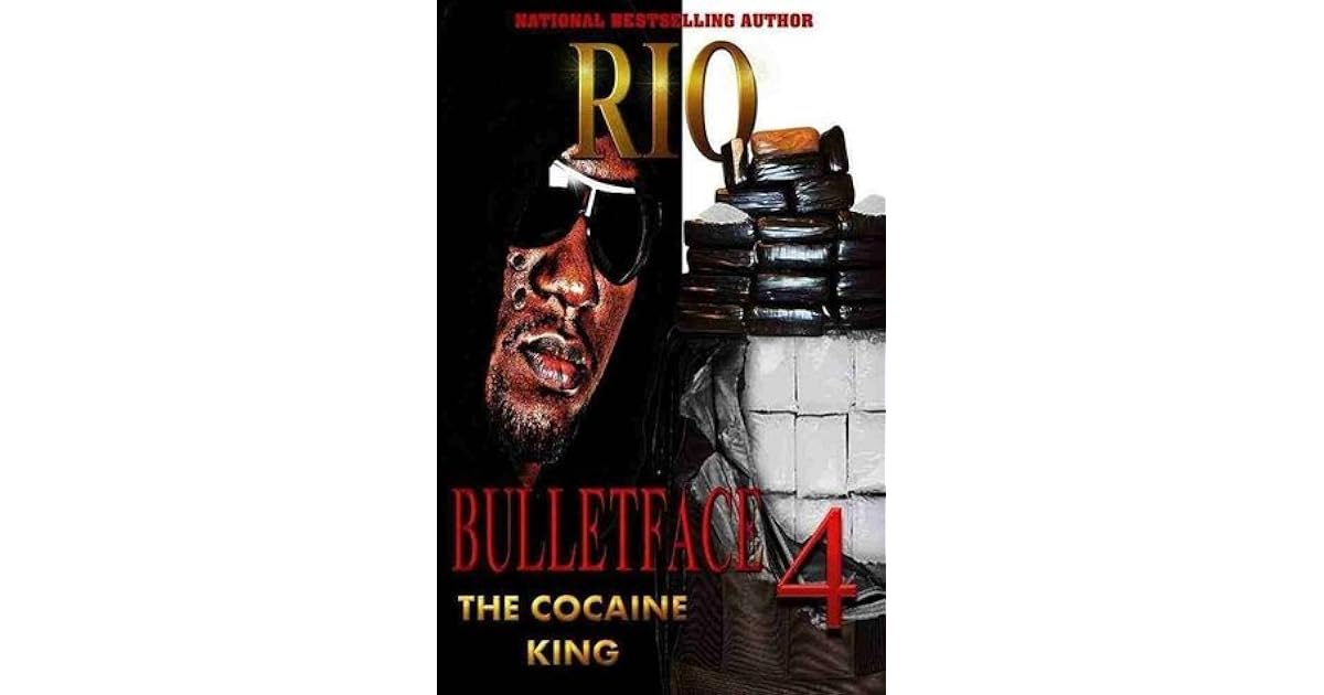 Bulletface Part 4: The Cocaine King by Rio
