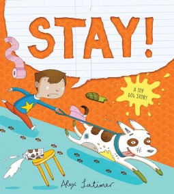 Stay! by Alex Latimer