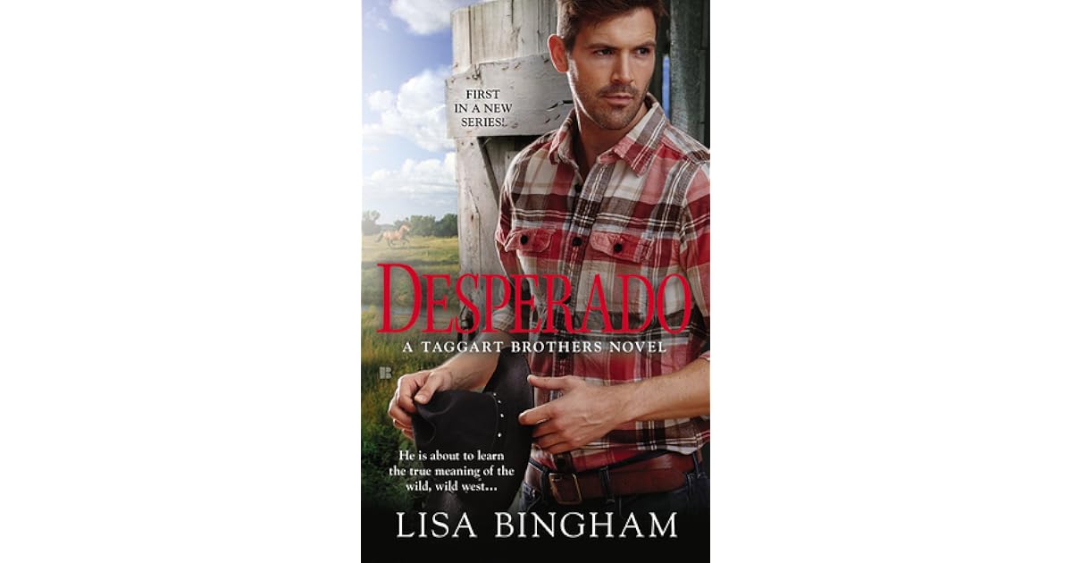 Desperado (Taggart Brothers, #1) by Lisa Bingham