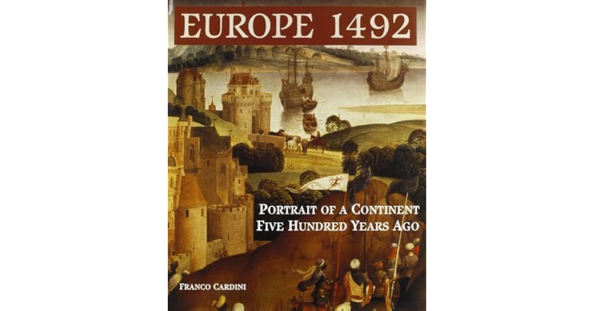 Europe 1492: Portrait of a Continent Five Hundred Years Ago by Franco ...