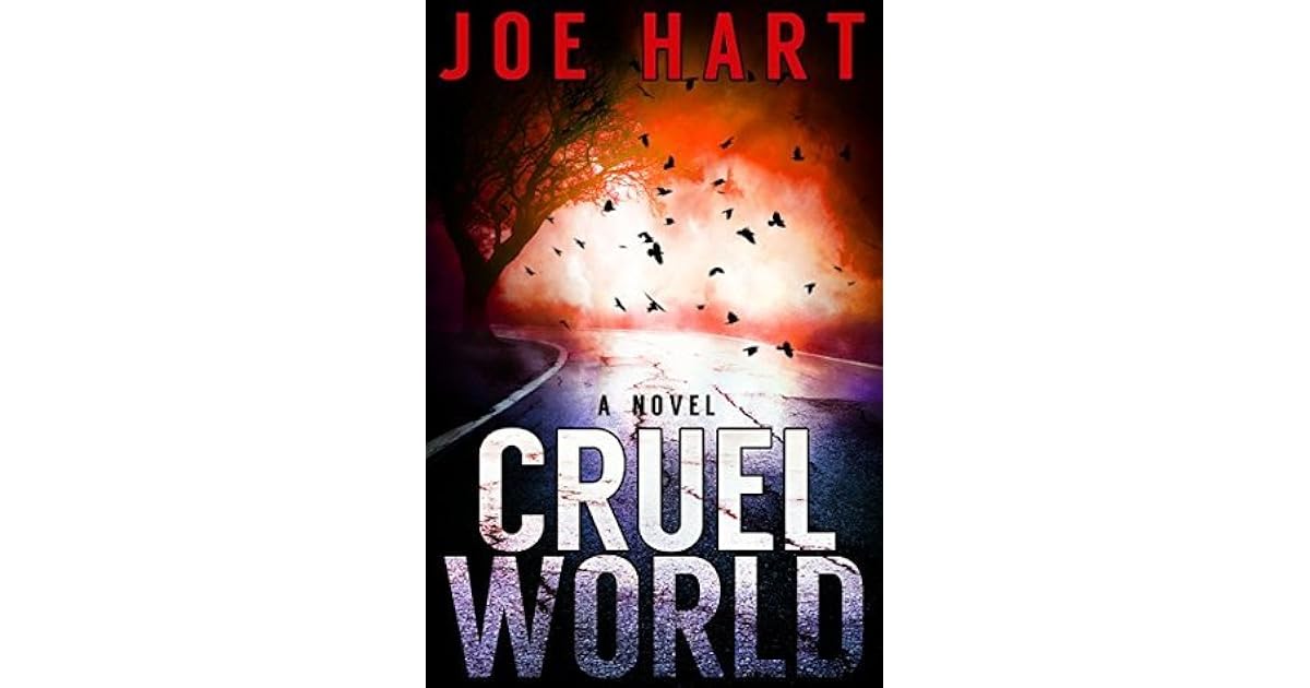 Cruel World by Joe Hart